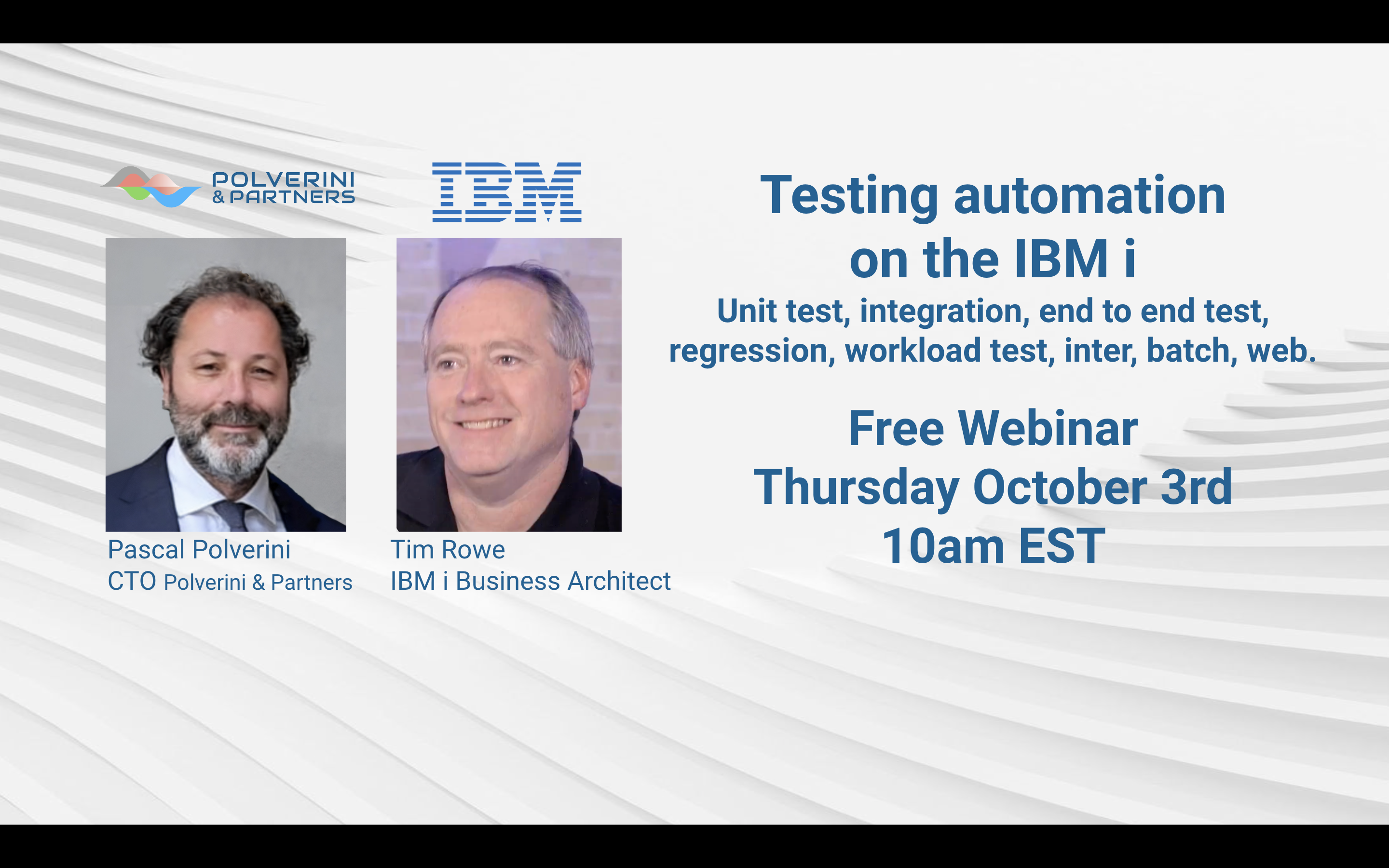 Webinar - Testing Automation on the IBM i with Tim Rowe - Polverini ...